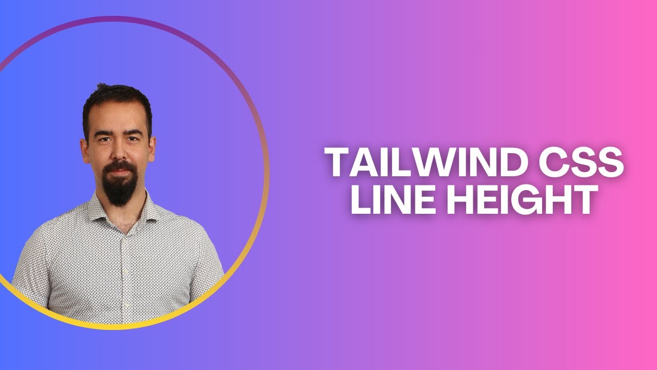 #12 Tailwind CSS Line Height | How to Control Text Spacing - YouTube