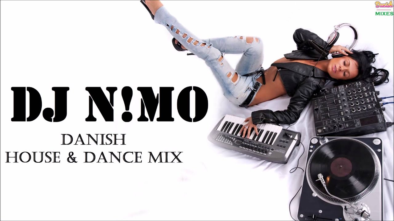 Danish House & Dance Mix (DJ N!MO) [FREE DOWNLOAD LINK] - YouTube