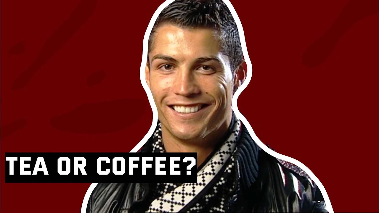 Tea or Coffee? for Cristiano Ronaldo - YouTube