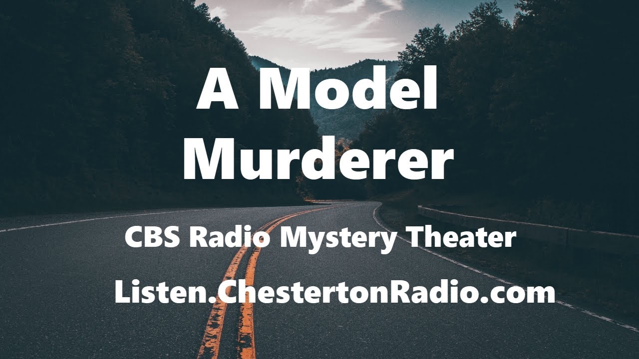 A Model Murderer - CBS Radio Mystery Theater - YouTube