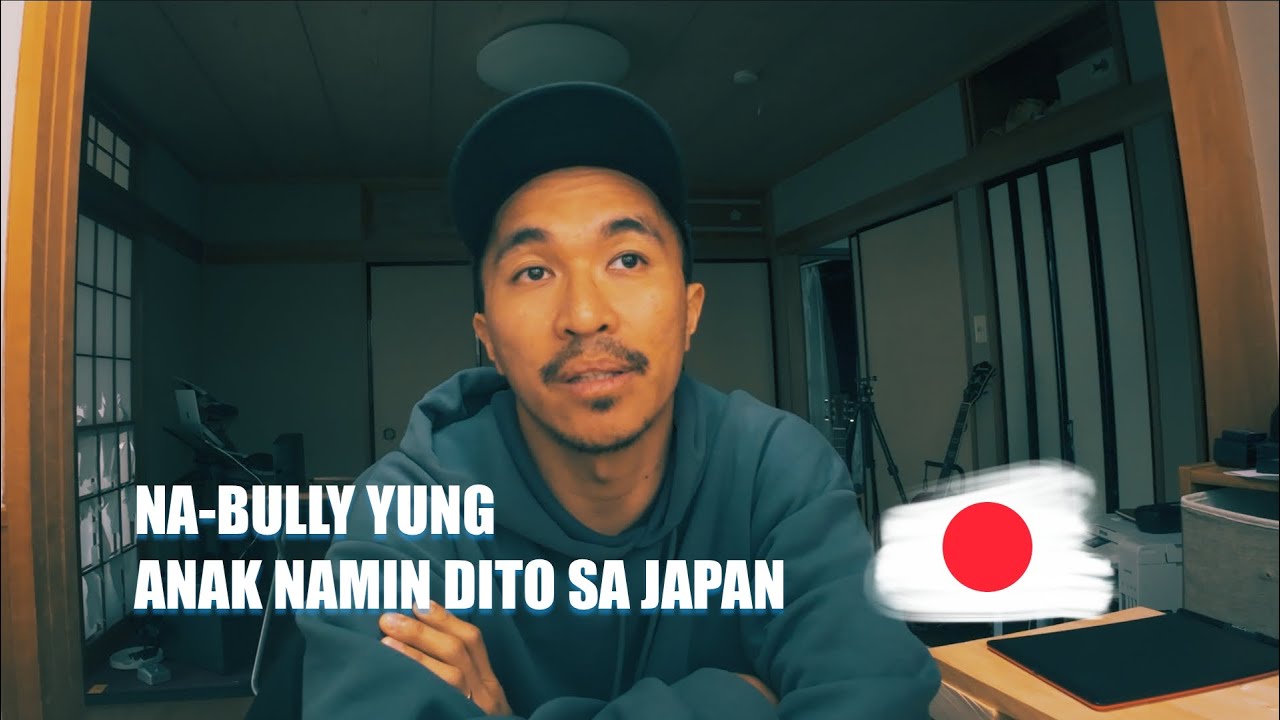 BULLYING sa JAPAN: Pagsubok sa Pamilya. Paano Ba Ginawa namin ...