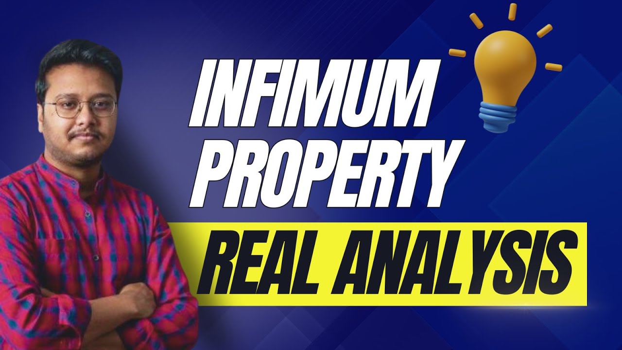 Infimum Property: Unlocking the Power of Real Analysis! - YouTube