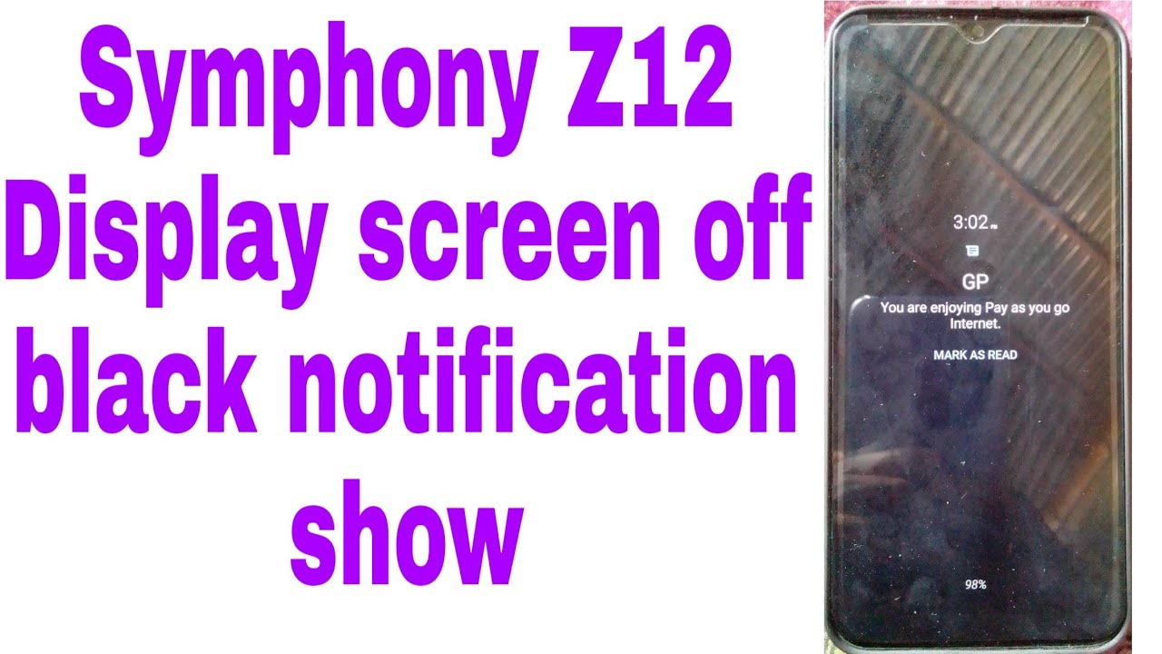 How To Symphony Z12 Display screen off Black notification on show - YouTube