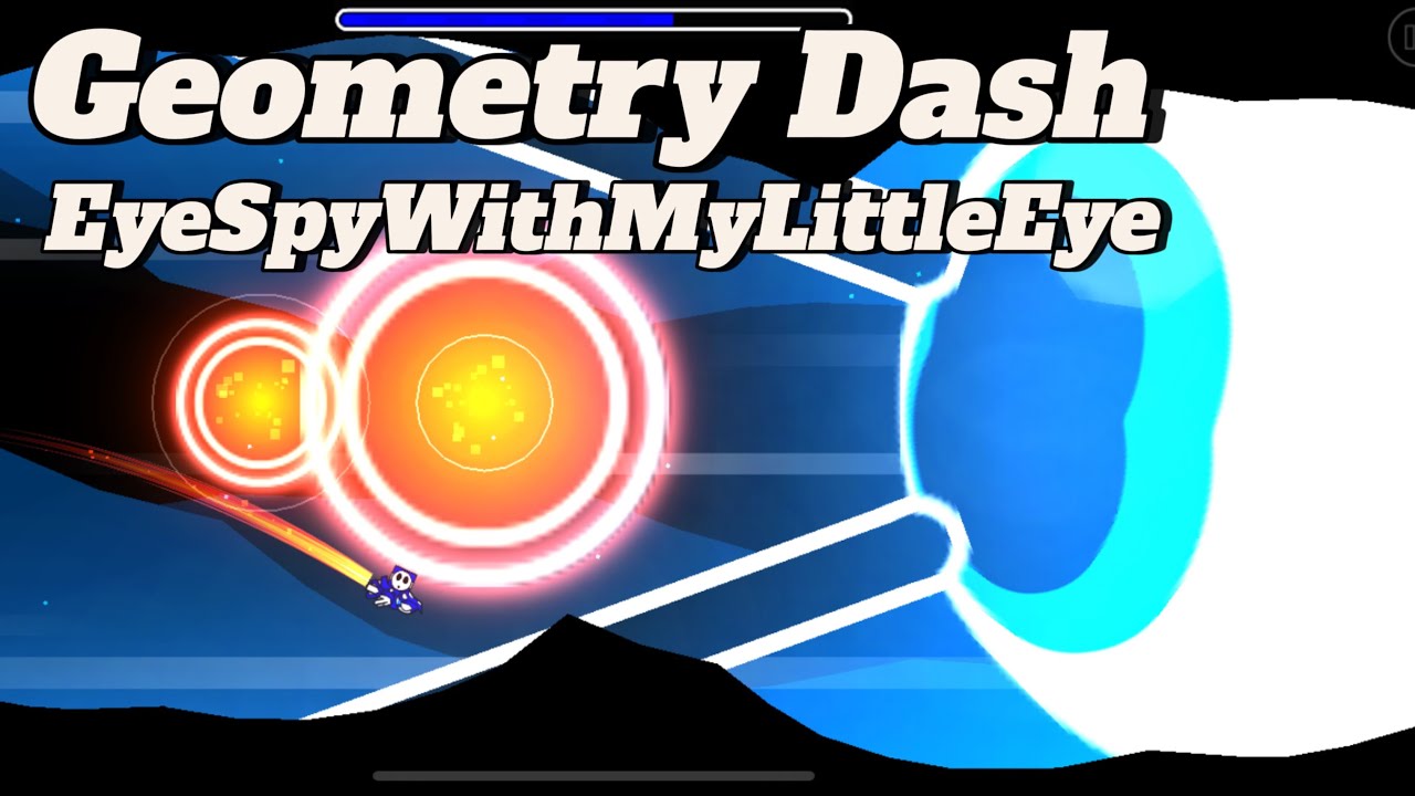 Geometry Dash EyeSpyWithMyLittleEye (Again) - YouTube