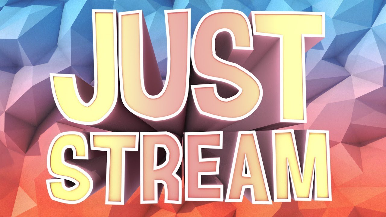 Just Stream - YouTube