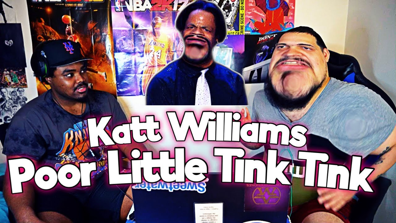 Katt Williams | not POOR LITTLE TINK TINK!! LOL 🤣🤣 - YouTube