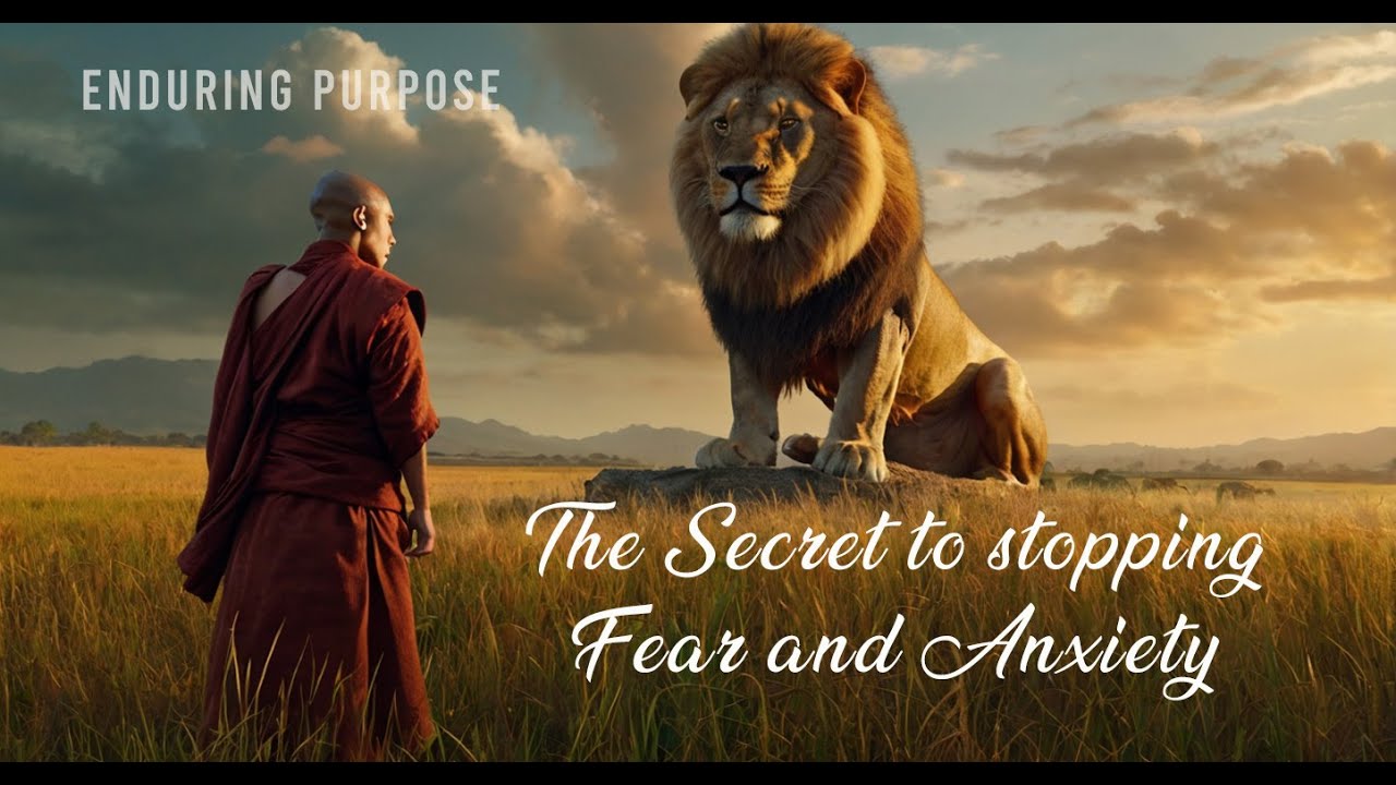 The Secret to Stopping Fear and Anxiety | Enduring Purpose - YouTube