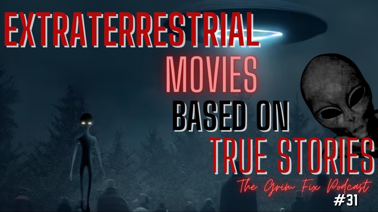 From Fact to Fiction: The Top Extraterrestrial Movies Based on True ...