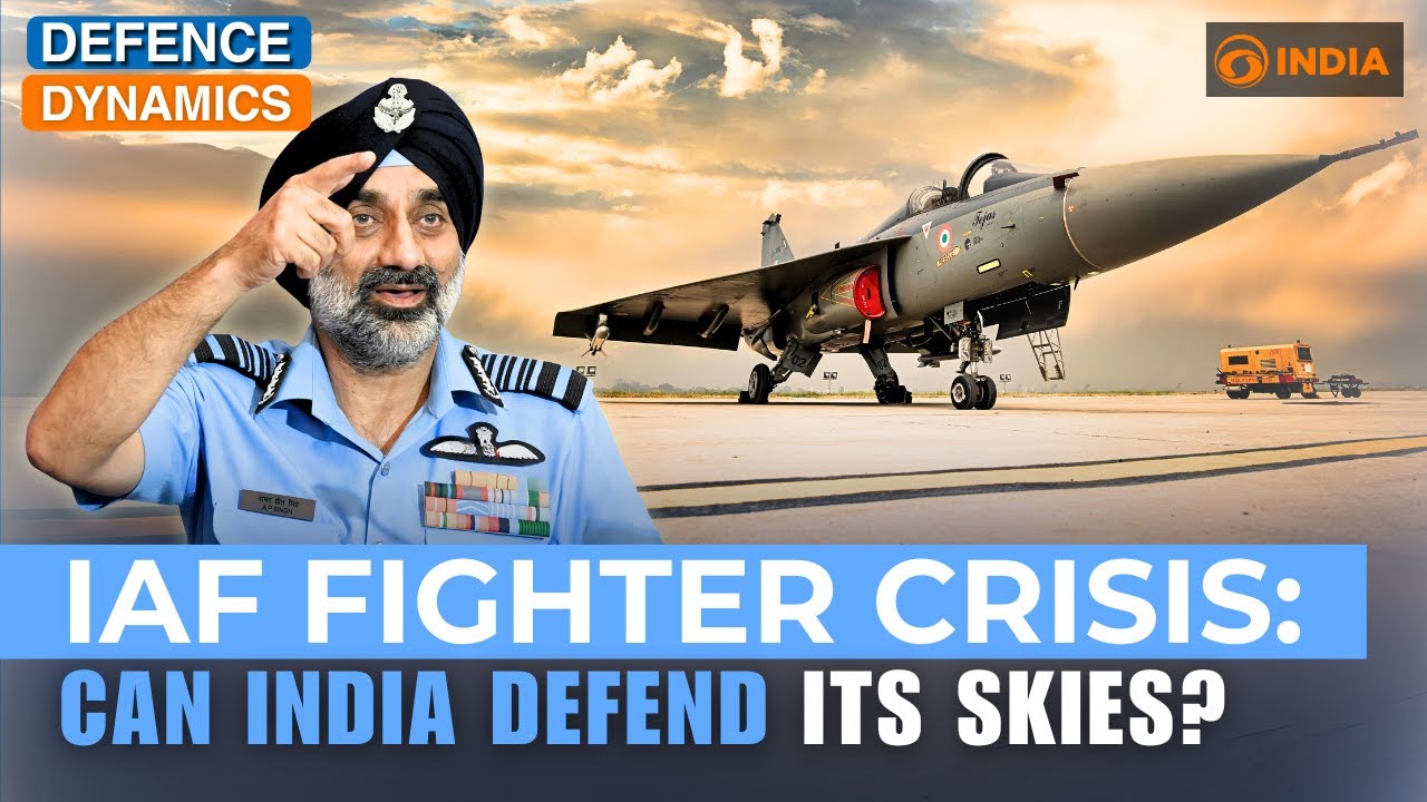 IAF Fighter Crisis: Can India Defend Its Skies? | Defence Dynamics ...