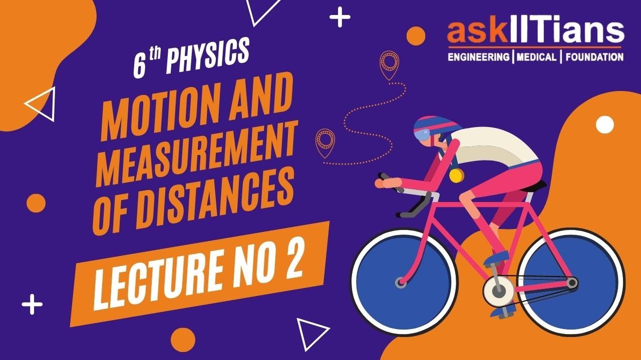Motion and measurement || Measurement methods || Physics || Grade 6 ...