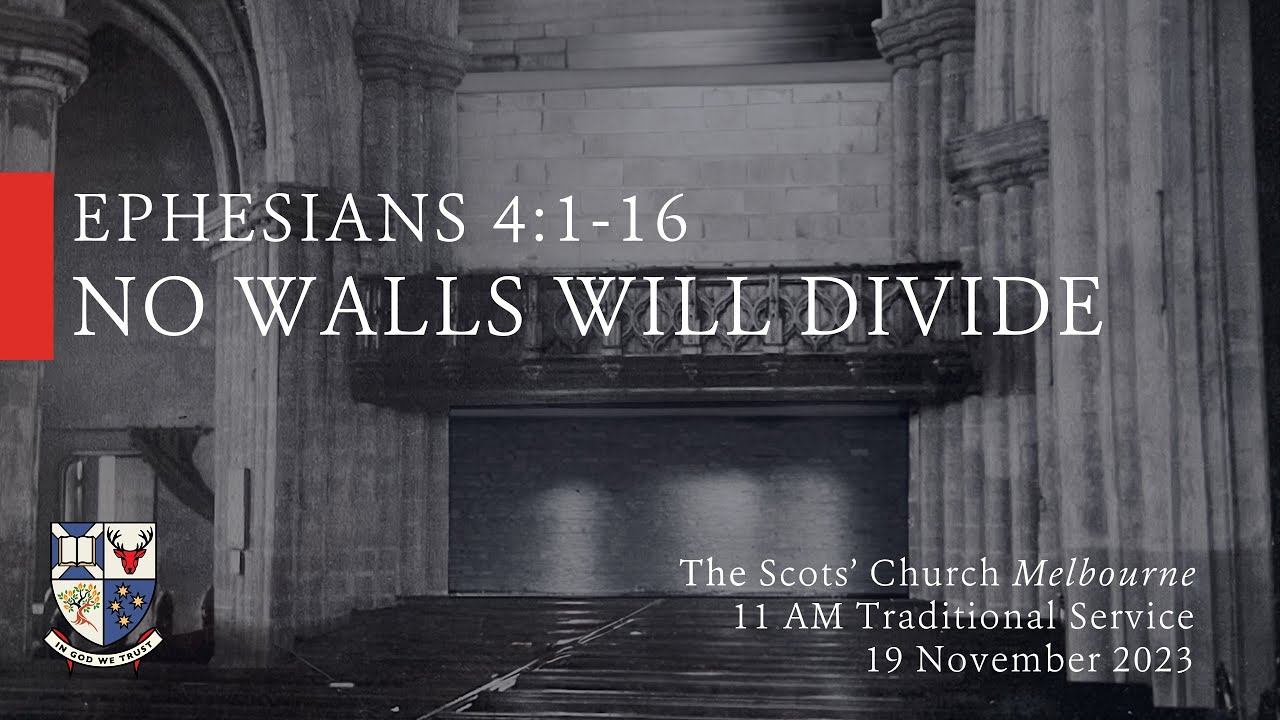 No Walls Will Divide - Scots Church 11 AM Sunday Service - 19 November ...