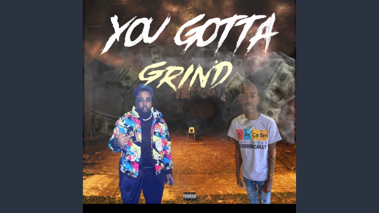 You gotta grind (feat. Dre Booker) - YouTube