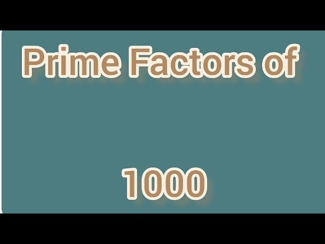 Prime Factorization Table 1 1000 | Cabinets Matttroy