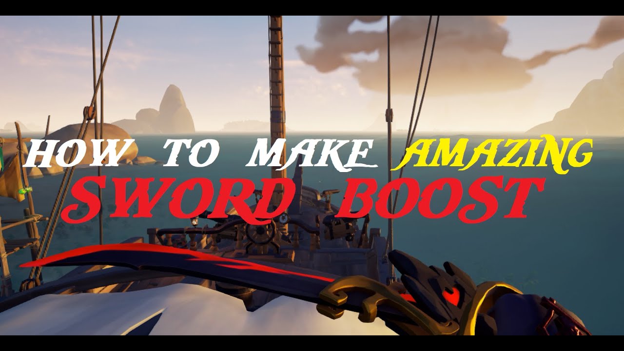 Tutorial how to make sword boost in Sea of Thieves 2023 (Subtitles ...