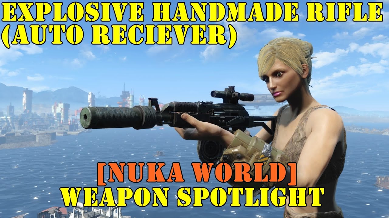Fallout 4 [Nuka World]: Weapon Spotlights: Explosive Handmade Rifle ...