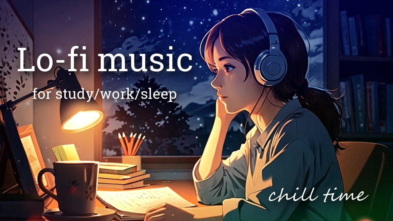 【夜に聴きたい1時間耐久Lo-fi music/chill time】作業用/勉強用/睡眠用BGM - YouTube