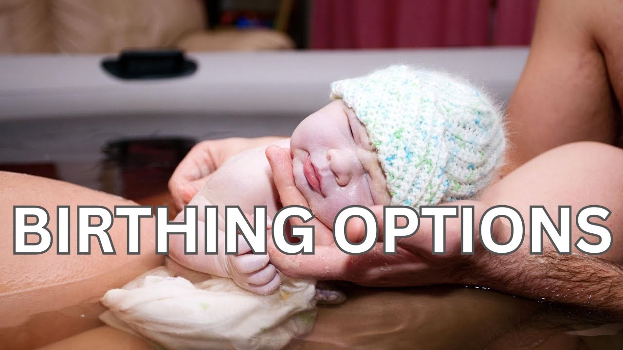 Understanding Different Birthing Options - YouTube
