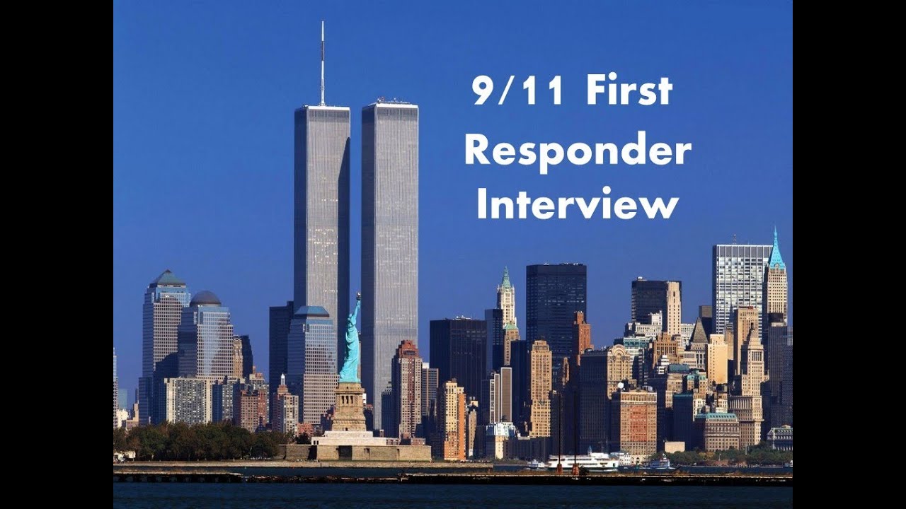 9 11 First Responder Interview YouTube 9-11-first-responder-interview-youtube