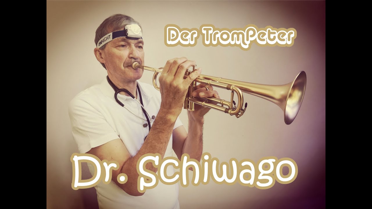 Der TromPeter - Dr. Schiwago - YouTube