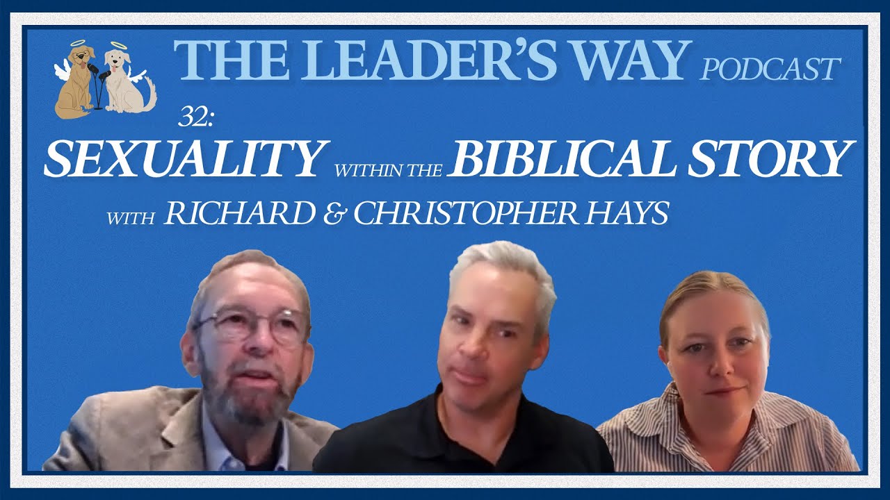 32: Sexuality Within the Biblical Story with Richard and Christopher Hays - YouTube