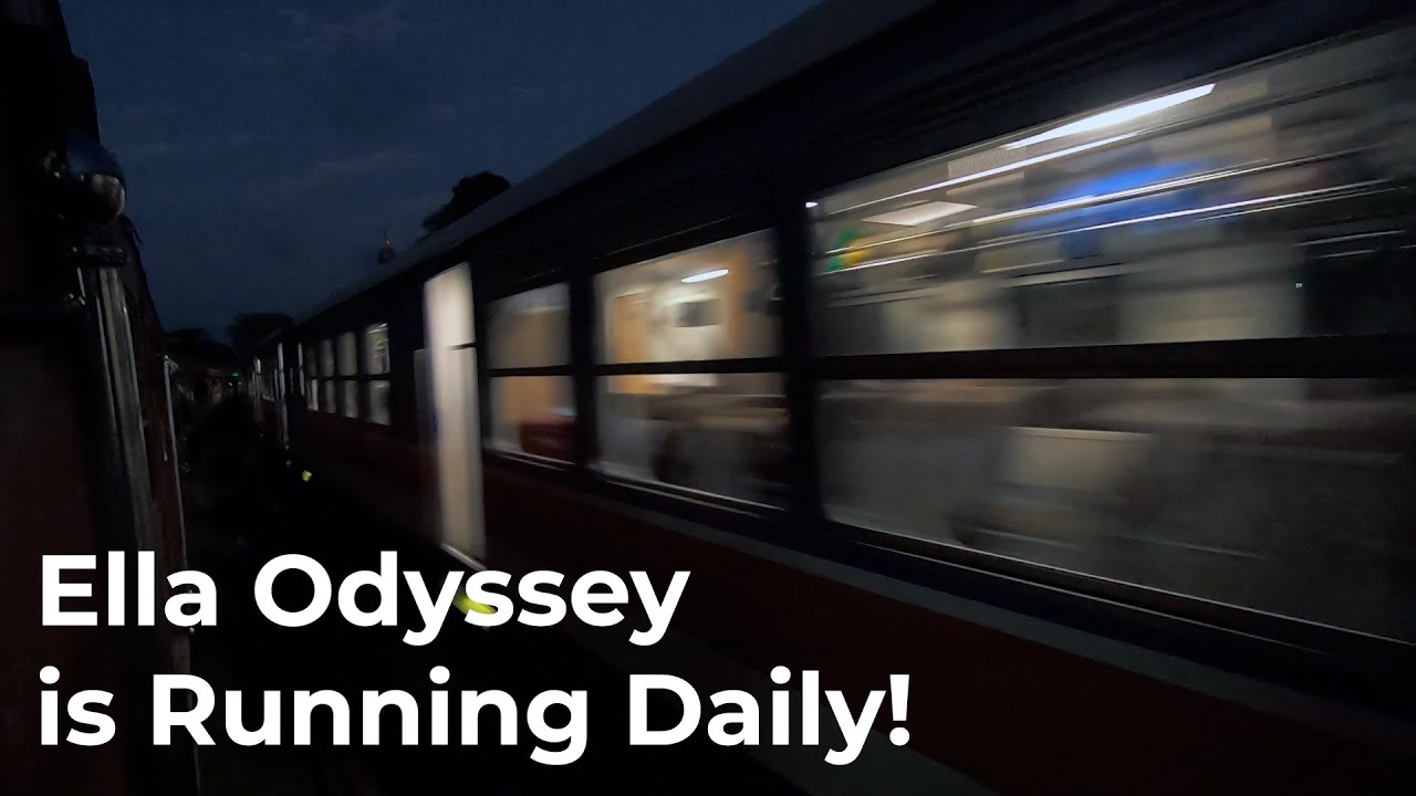 Great News! The Ella Odyssey Train is Running Daily from 19th Sep 2022 ...