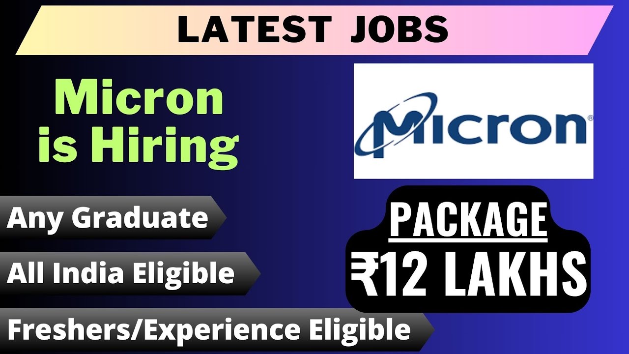 Micron is Hiring | PACKAGE ₹12 LAKHS | Freshers Eligible | Any Graduate ...