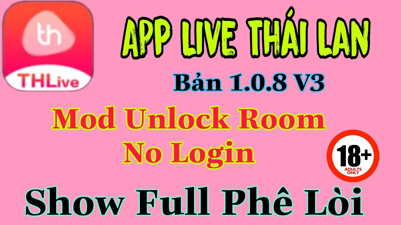 App Thlive mod app live thái lan mở khóa phòng show full a-z - YouTube