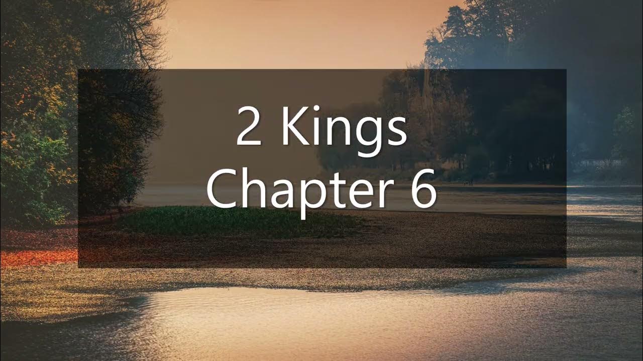 The Book Of 2 Kings Chapter 6 New King James Version NKJV Audio the-book-of-2-kings-chapter-6-new-king-james-version-nkjv-audio