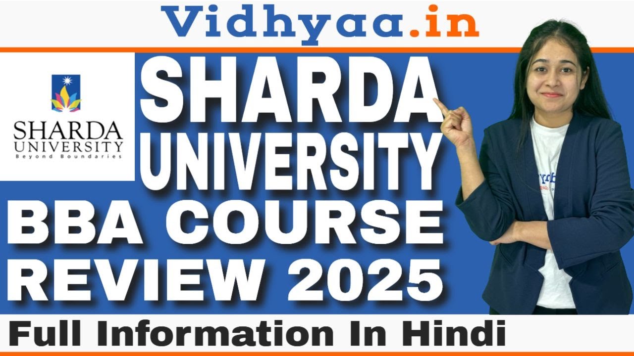 SHARDA UNIVERSITY BBA COURSE REVIEW 2025 | ELIGIBILITY | ADMISSION ...