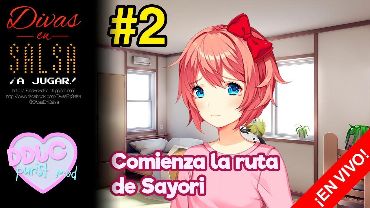 Comienza la ruta de Sayori - DDLC Purist Mod # 2 - YouTube