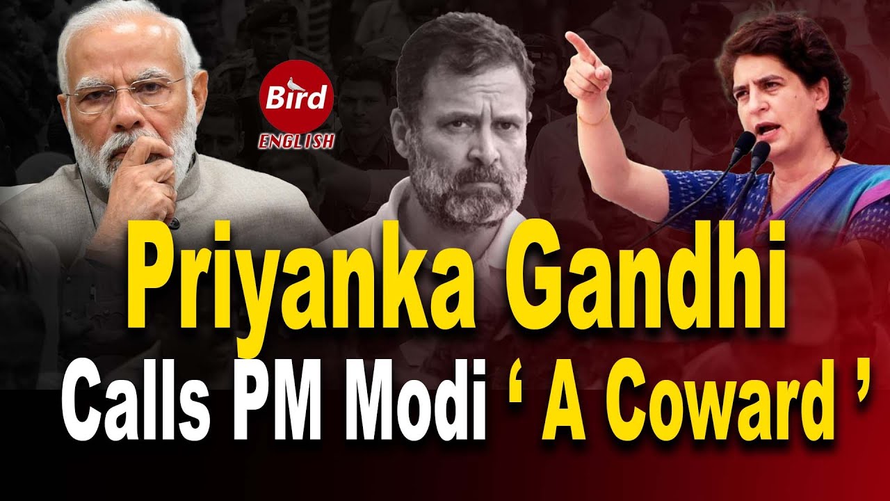 Priyanka Gandhi Dares Pm Modi To Arrest Her Calls Pm Modi A Coward