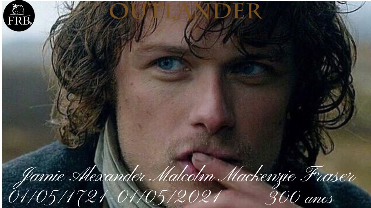 Outlander - Happy BirthDay - JAMMF - 01/05/1721 - 01/05/2021 - YouTube
