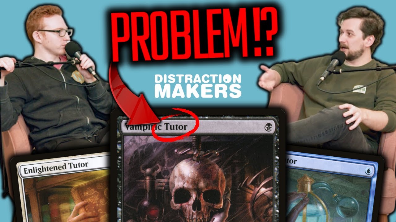 Are Tutors A Problem In Magic The Gathering!? | Distraction Makers ...