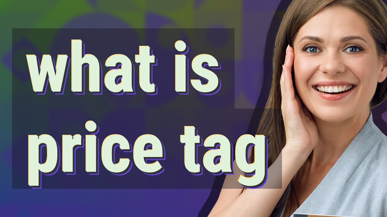 Price tag | meaning of Price tag - YouTube
