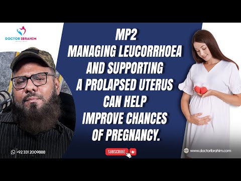 MP2 – حمل قاٸم Karne Ka Asardaar Nuskha| Leucorrhoea | Uterus Tightening Aur Pregnancy by Dr Ibrahim