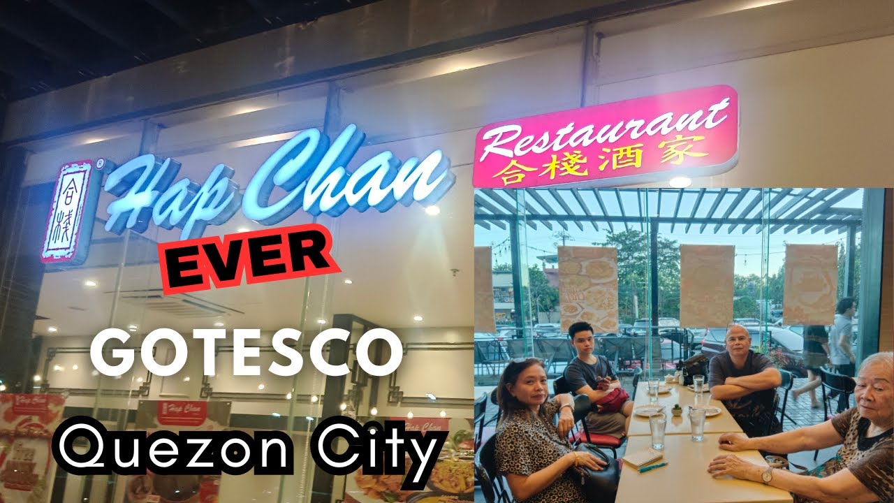 HAP CHAN EVER GOTESCO COMMONWEALTH QUEZON CITY|OUR FAVORITE CHINESE ...