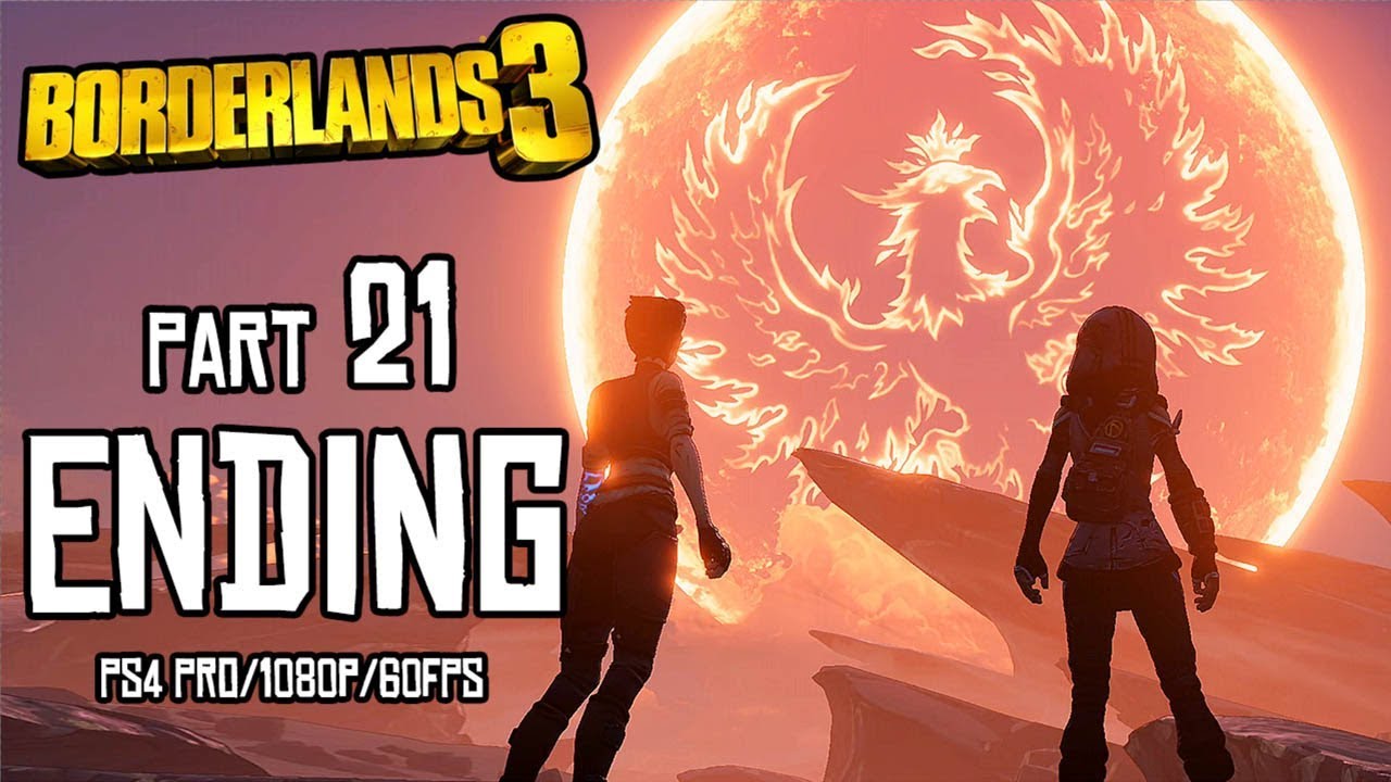 BORDERLANDS 3 ENDING Walkthrough PART 21 (PS4 Pro) No Commentary ...