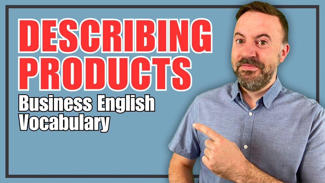 Describing Products in English - Business English Vocabulary - YouTube
