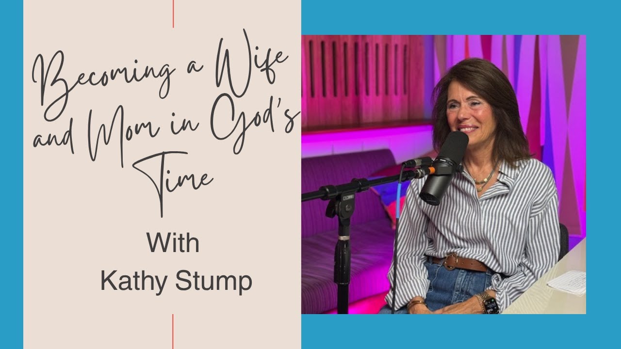 Becoming a Wife and Mom in God’s Time: Identity, Purpose, and ...