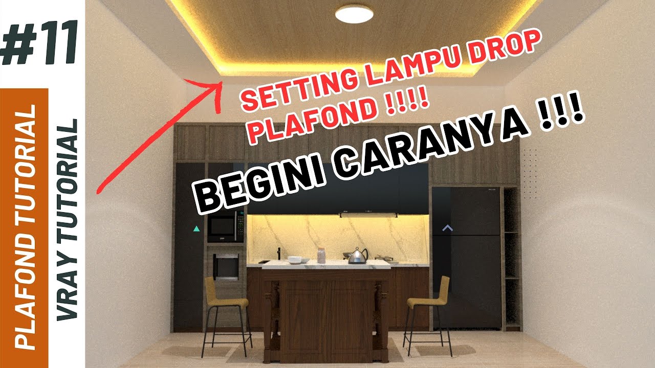 Setting Lampu Interior LANGSUNG BISA !!! | Plafond Interior | VRAY ...