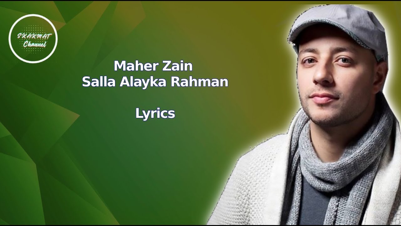 Maher Zain - Salla Alayka Rahman (Lyrics) - YouTube