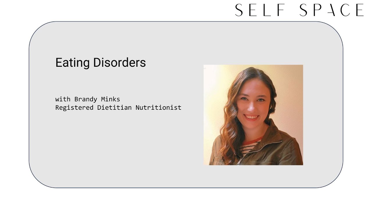 Eating Disorders with Brandy Minks, Registered Dietitian Nutritionist ...