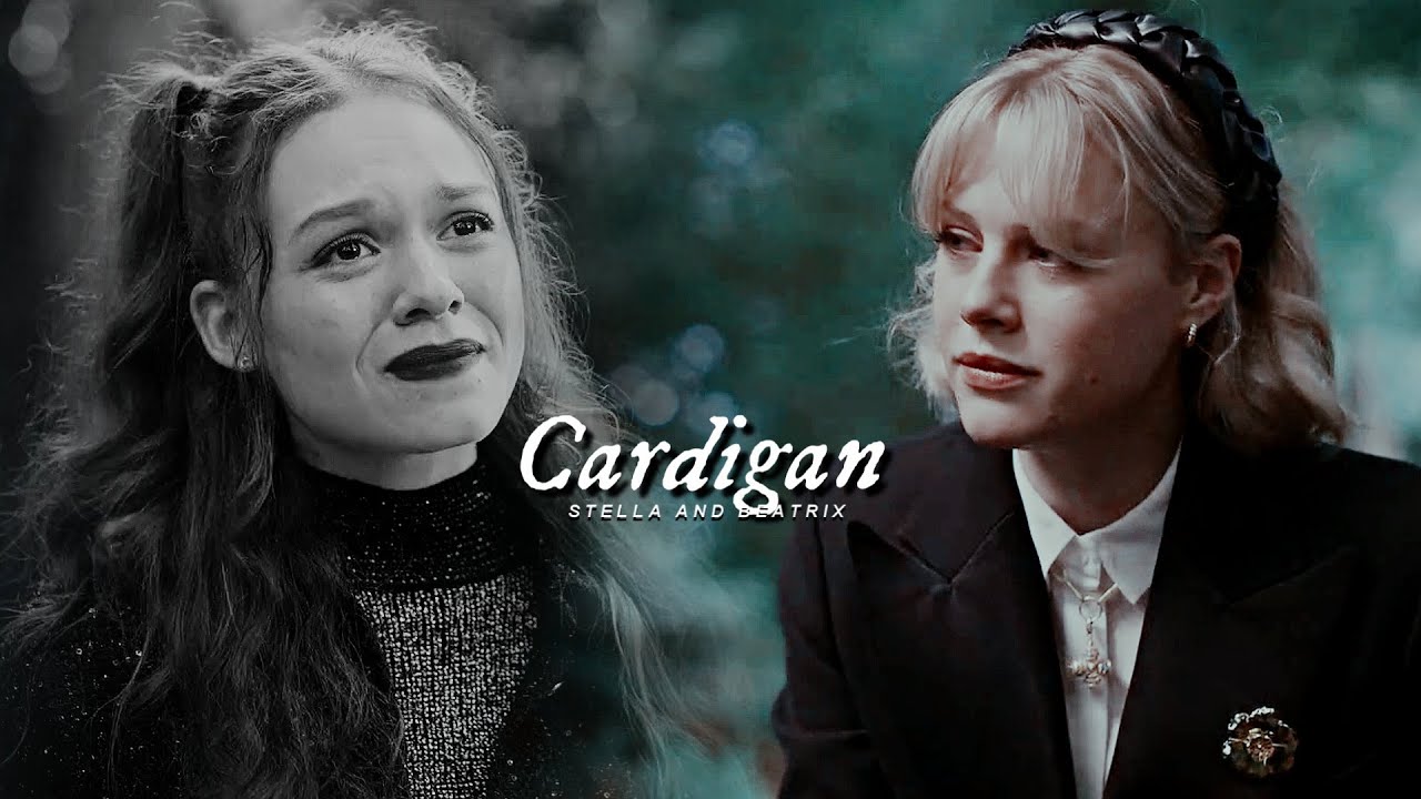 Stella & Beatrix | Cardigan (Fate: The Winx Saga S2) - YouTube