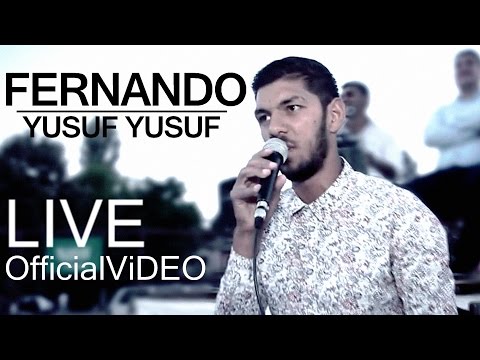 FERNANDO | Yusuf Yusuf | Live NEW2016 ( OfficialViDEO )