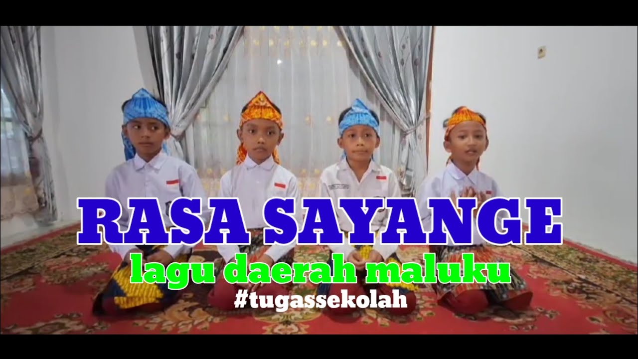 RASA SAYANGE LAGU DAERAH MALUKU - TUGAS SEKOLAH #rasasayange #coversong ...