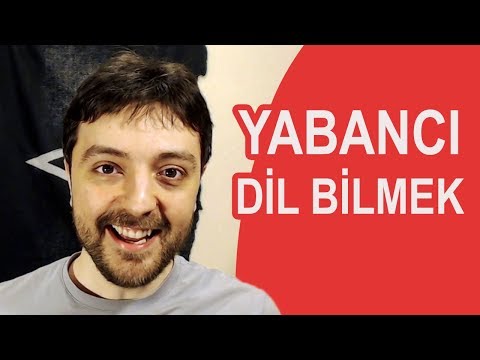 YABANCI DİL BİLMEK BANA NE KAZANDIRDI?