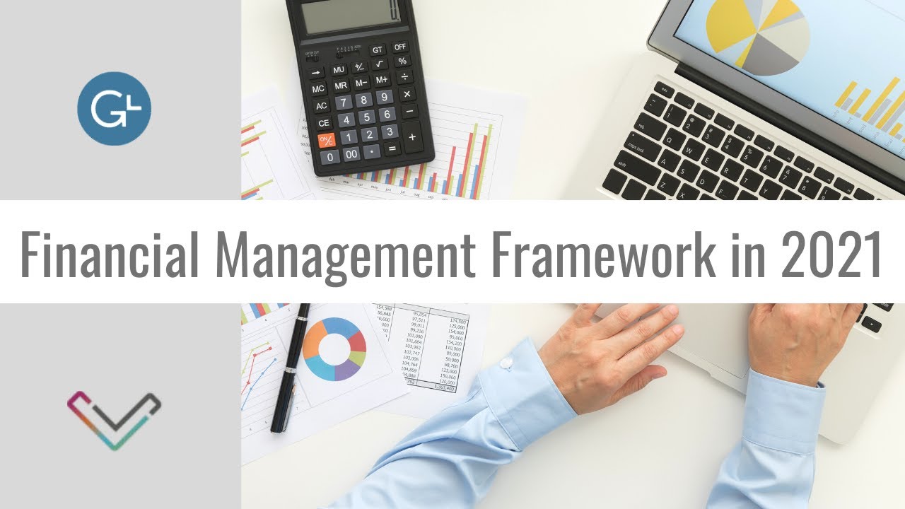 Financial Management Framework in 2021 - YouTube