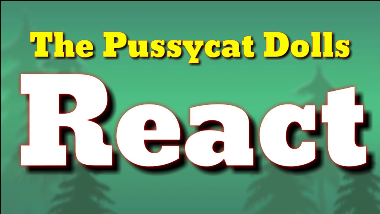 The Pussycat Dolls - React (Lyrics) - YouTube