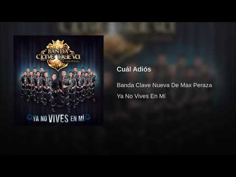 Banda Clave Nueva De Max Peraza - Cuál Adiós - YouTube