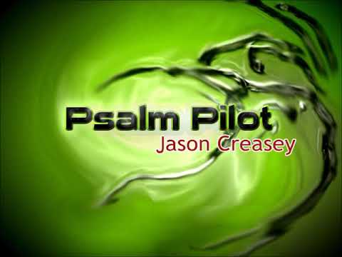 Psalm Pilot By Jason Creasey - YouTube